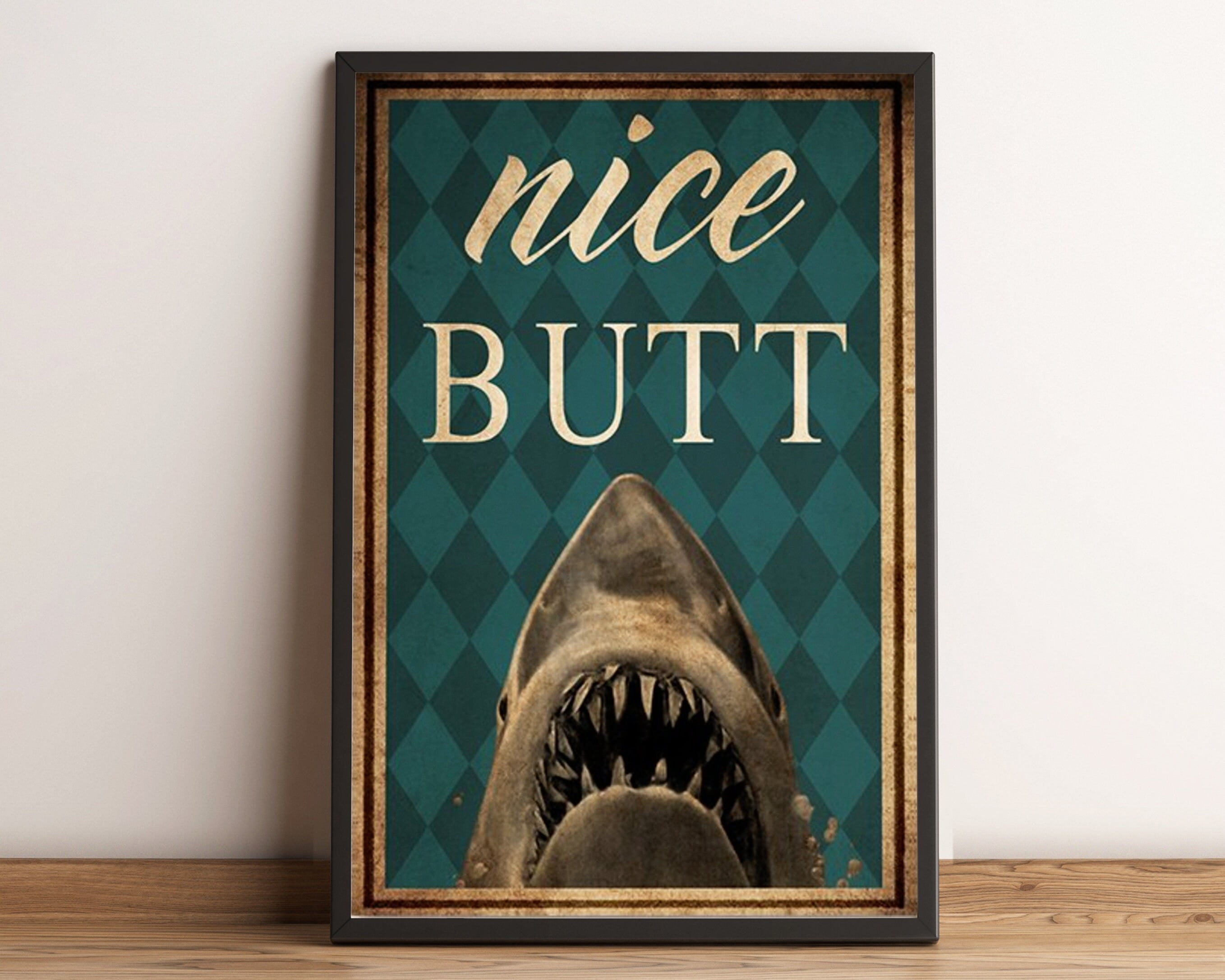 YaHaku Shark Nice Butt Poster, Decor Wall Poster, Vintage Wall Art, Funny Bathroom Decor ...