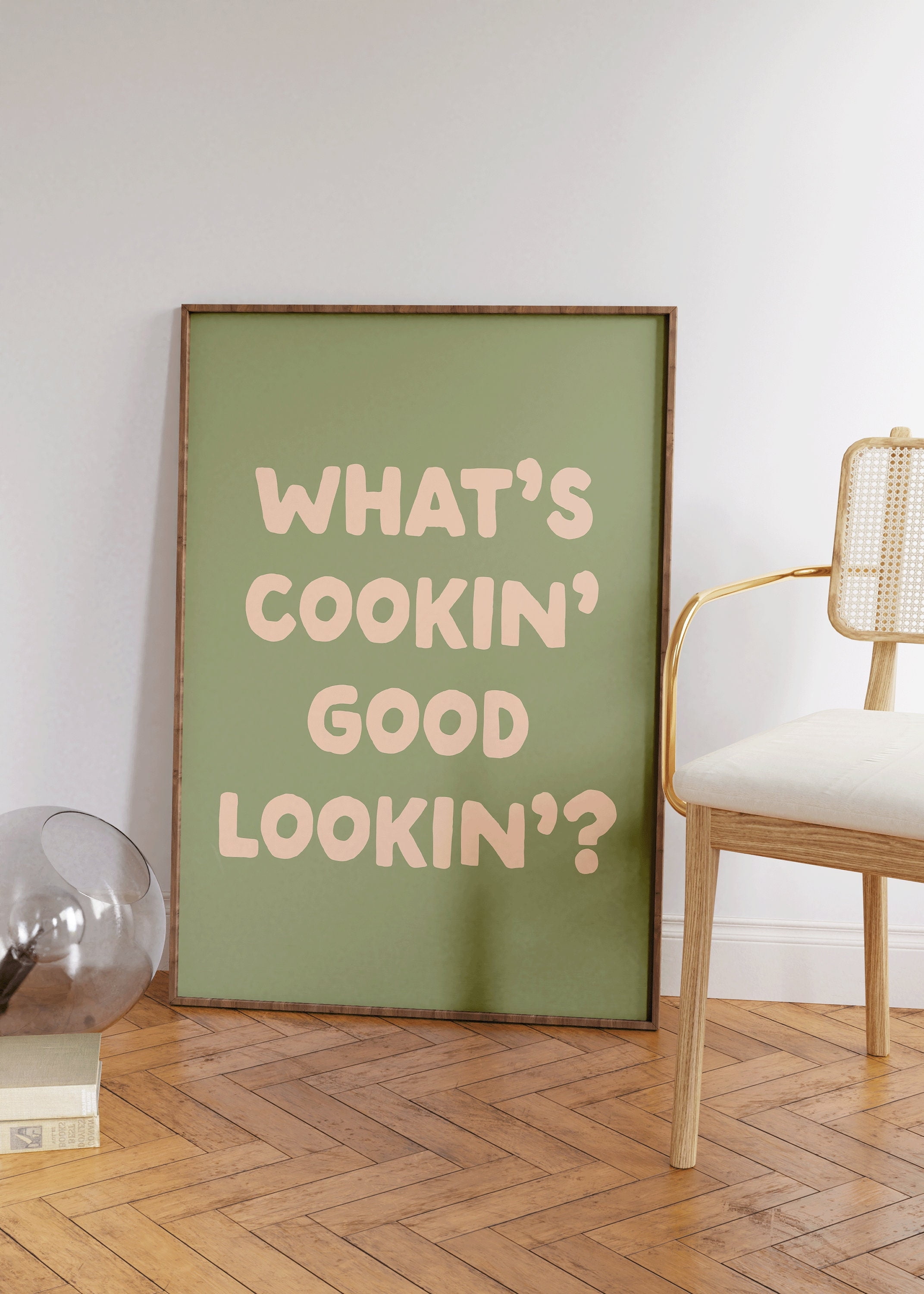 YaHaku What's cookin good lookin Art Print | Funny Retro Olive Green ...