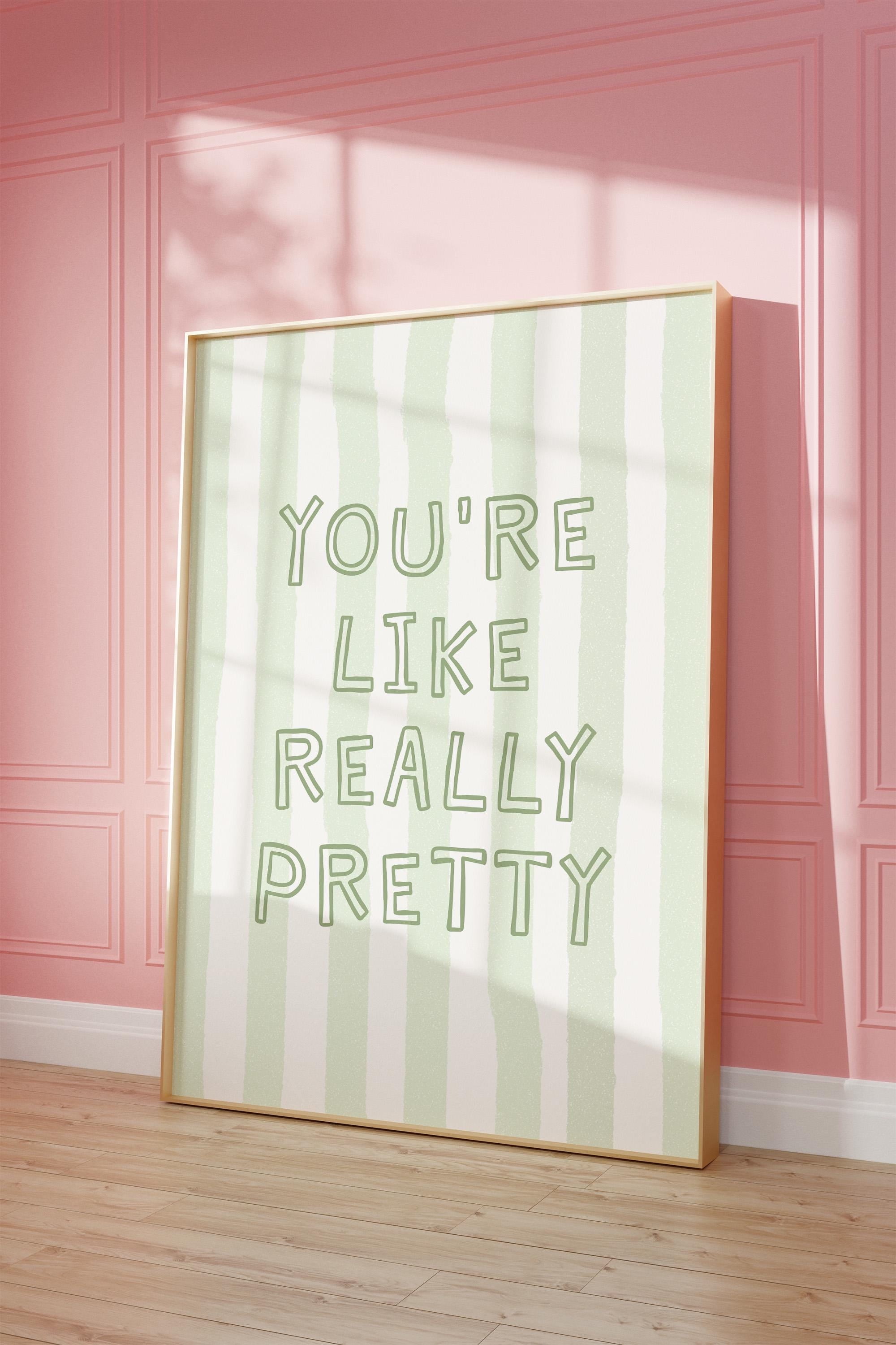 YaHaku You're Like Really Pretty Poster: Sage Green Trendy Dorm Room ...