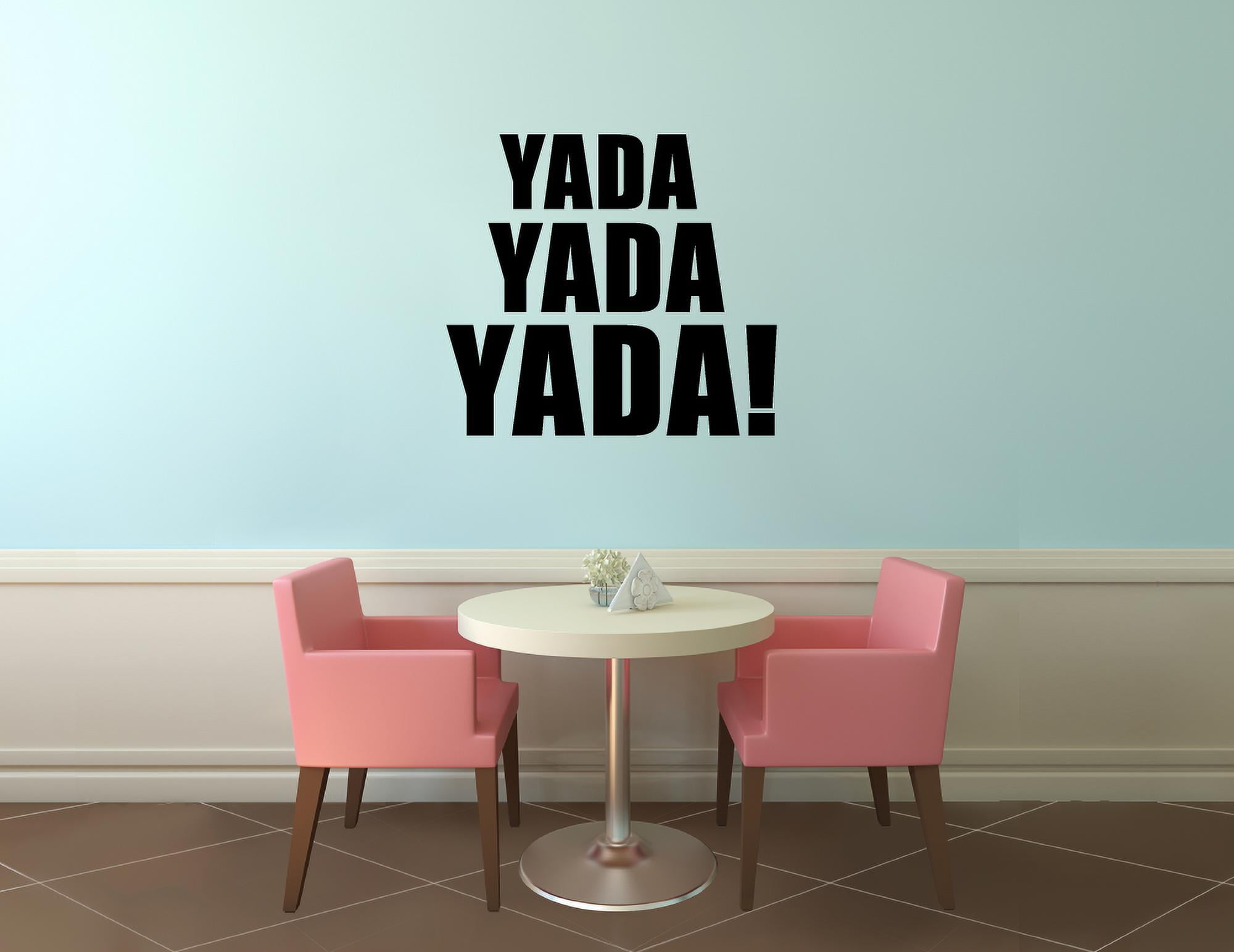 Yada Yada Yada Seinfeld TV Show Series Sitcom Quote Wall Stickers Decor ...