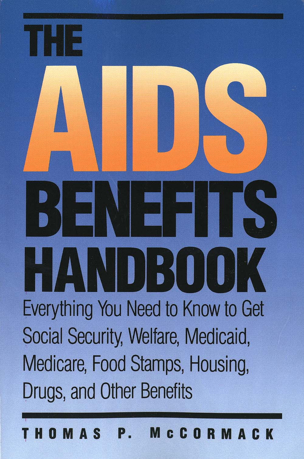 Yale Fastback Series: The AIDS Benefits Handbook : Everything you need ...