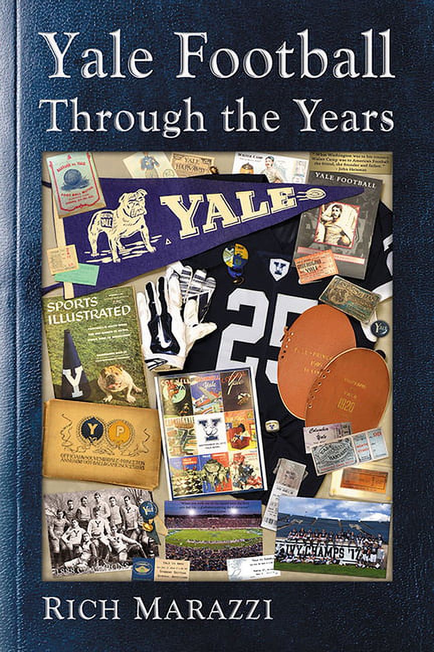 Yale Football Through the Years, (Paperback) - Walmart.com