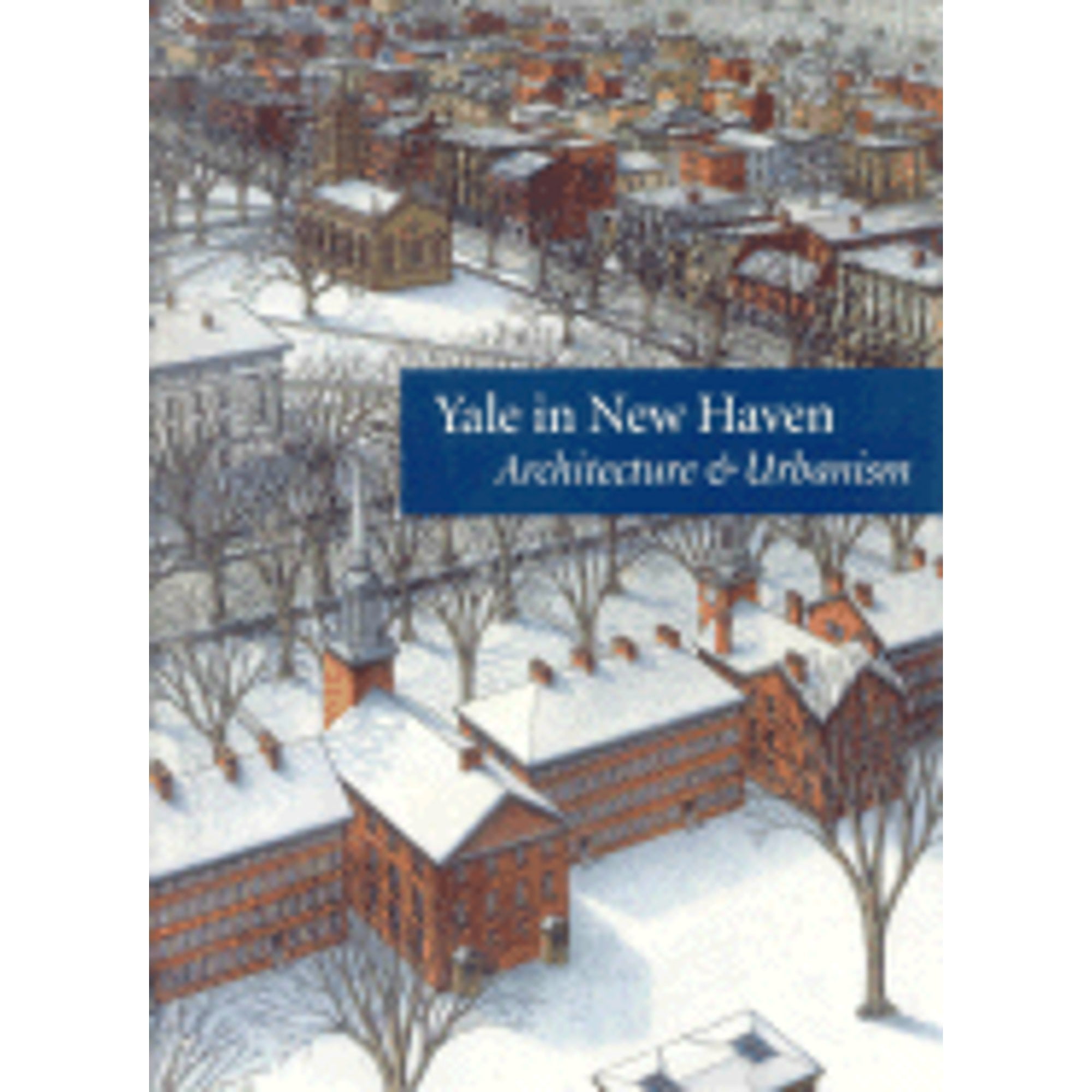 Pre-Owned Yale in New Haven: Architecture & Urbanism (Paperback ...