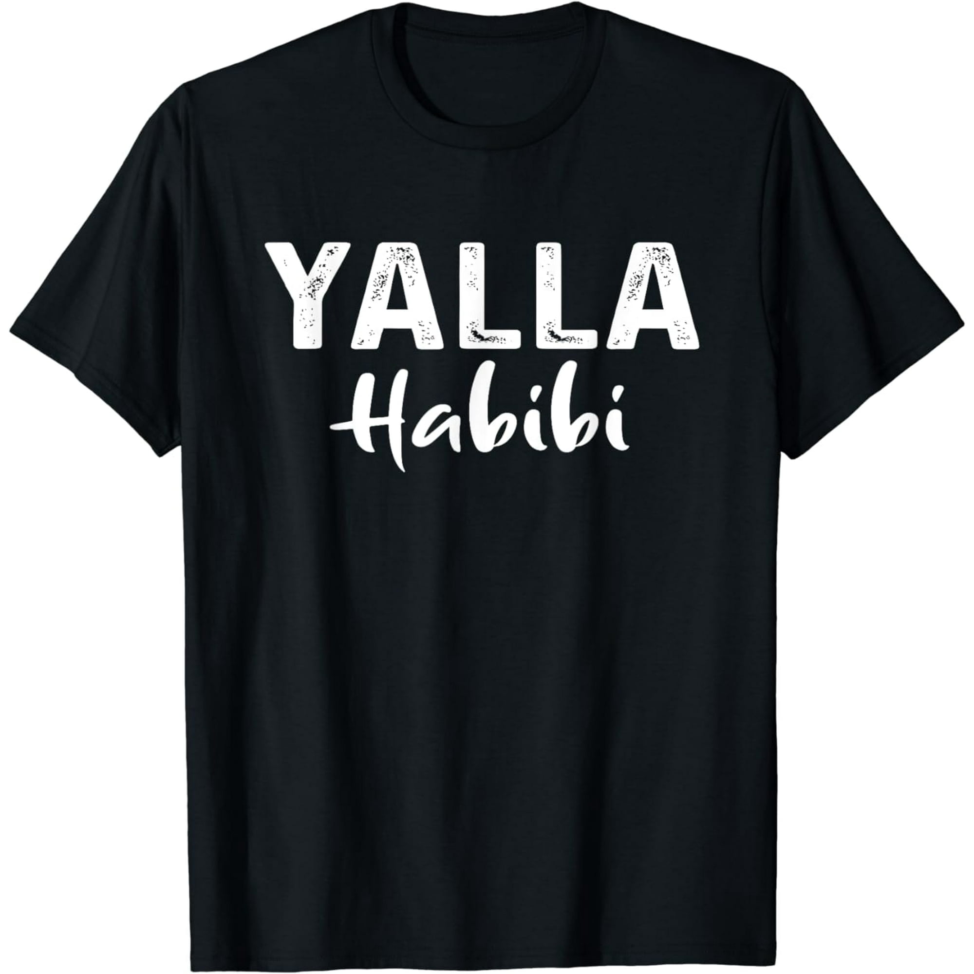 Yalla Habibi Arabic for let's go my friend T-Shirt - Walmart.com