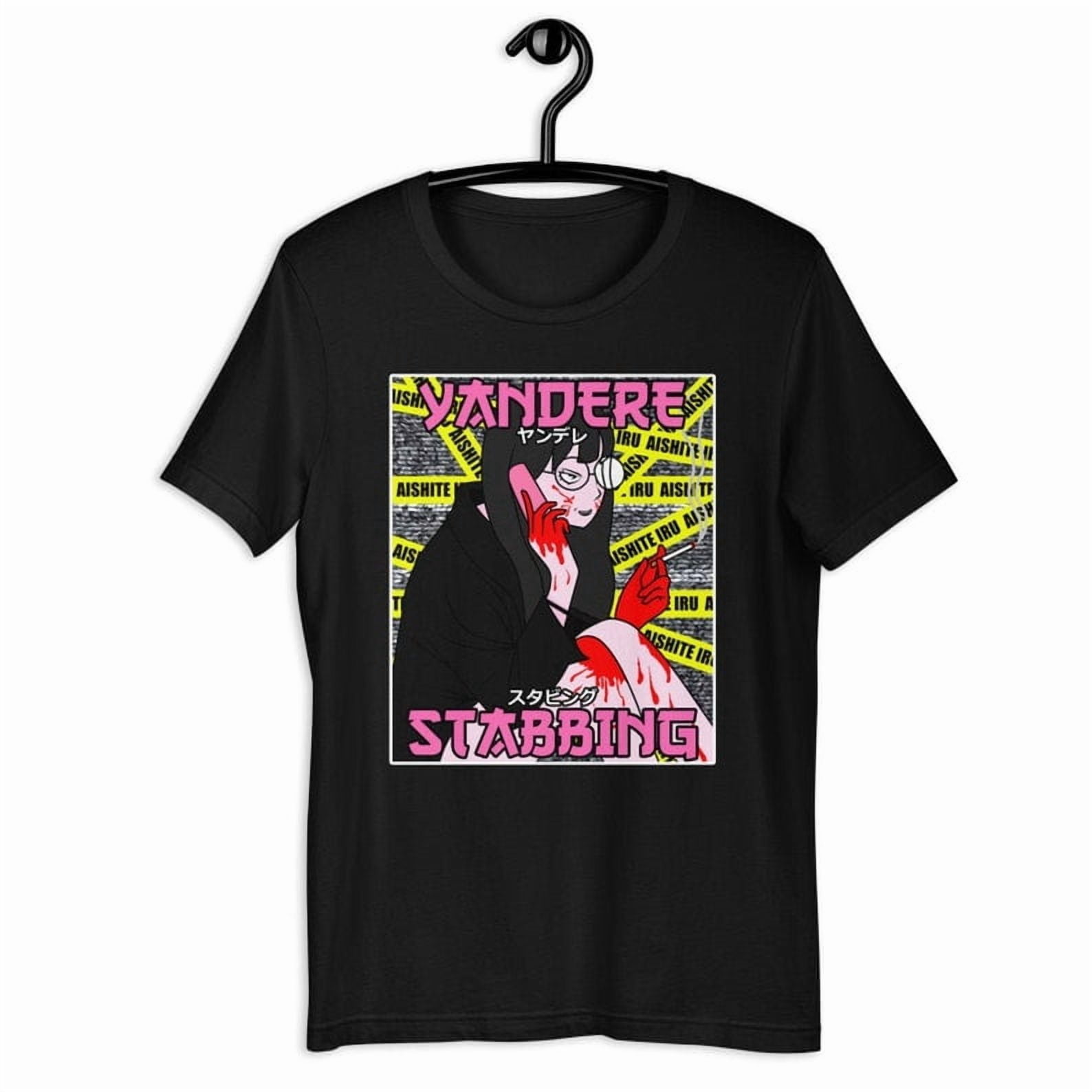 Yandere Stabbing Shirt Psychotic Anime Girl Tshirt Anime Crazy Girl Tee ...