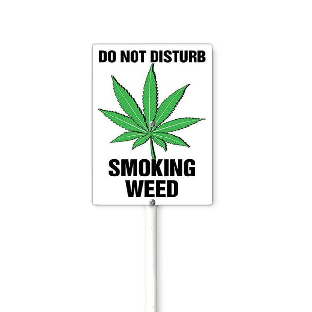 Yard Signs Do Not Disturb Smoking Weed Sign,Yard Signs For Home With ...