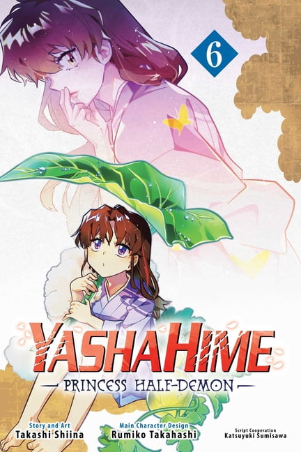 Yashahime: Princess Half-Demon Yashahime: Princess Half-Demon, Vol. 6 ...
