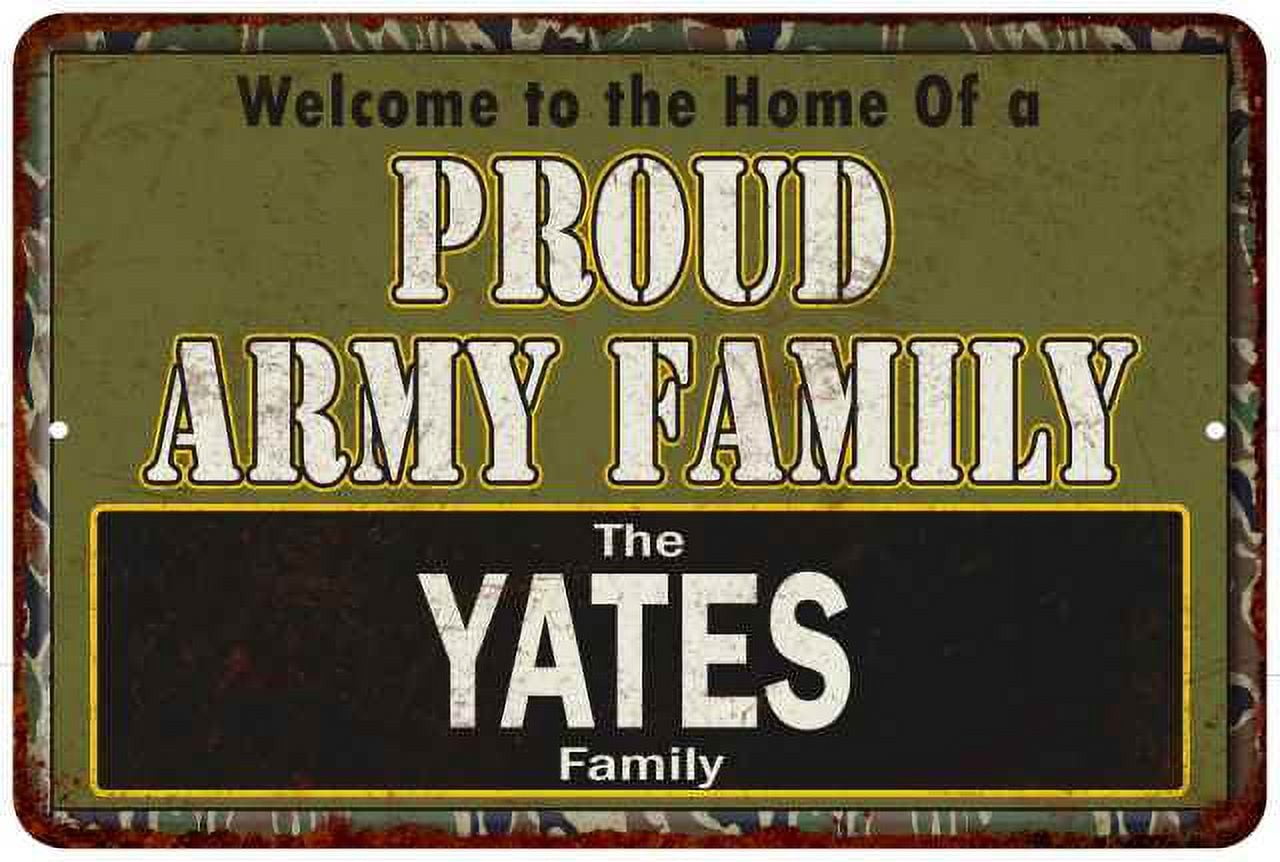 Yates Proud Army Family Sign Gift 8x12 Metal Sign 108120023491 ...