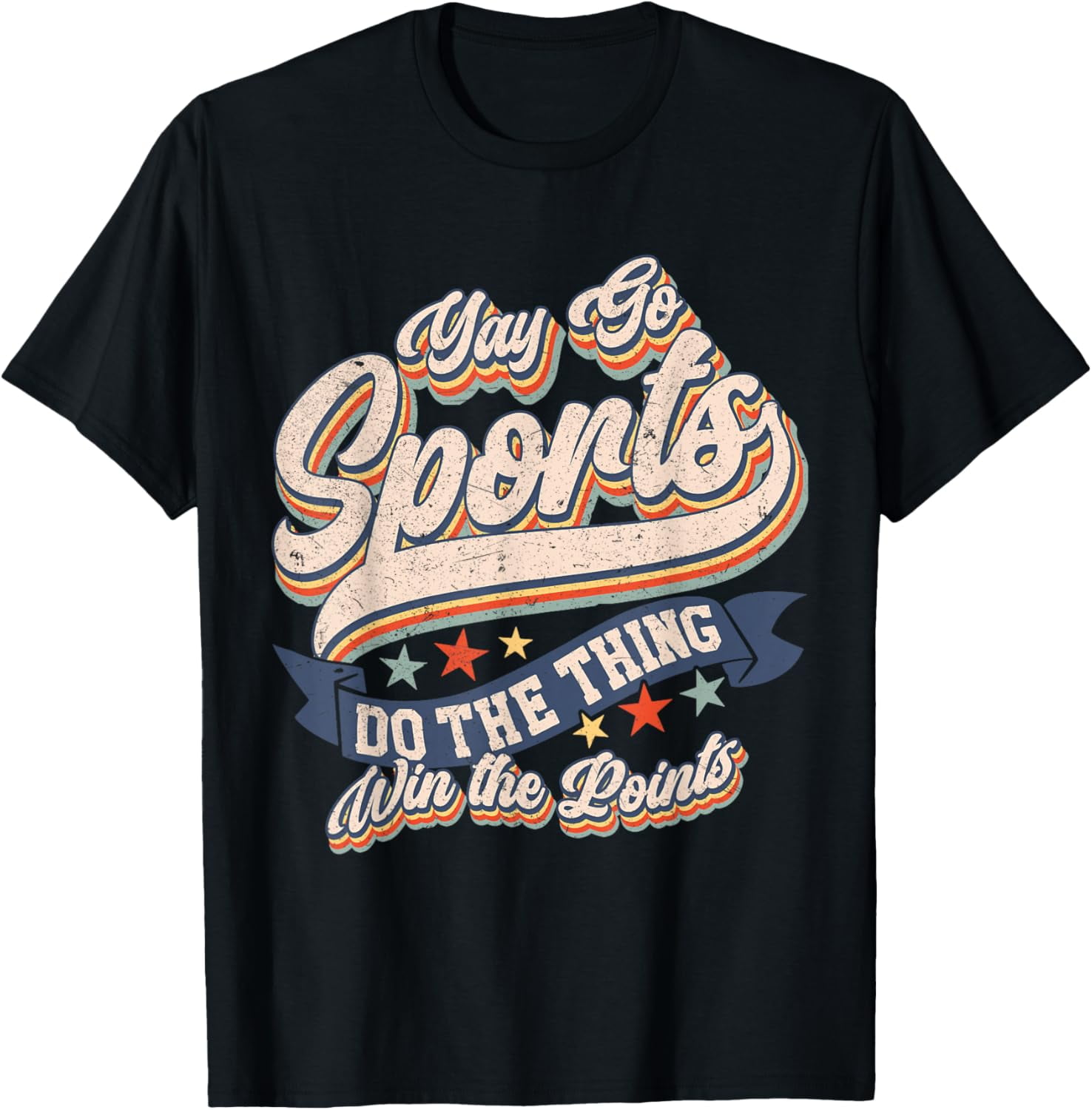 Yay Go Sports Do the Thing Win The Points Sport Team T-Shirt - Walmart.com