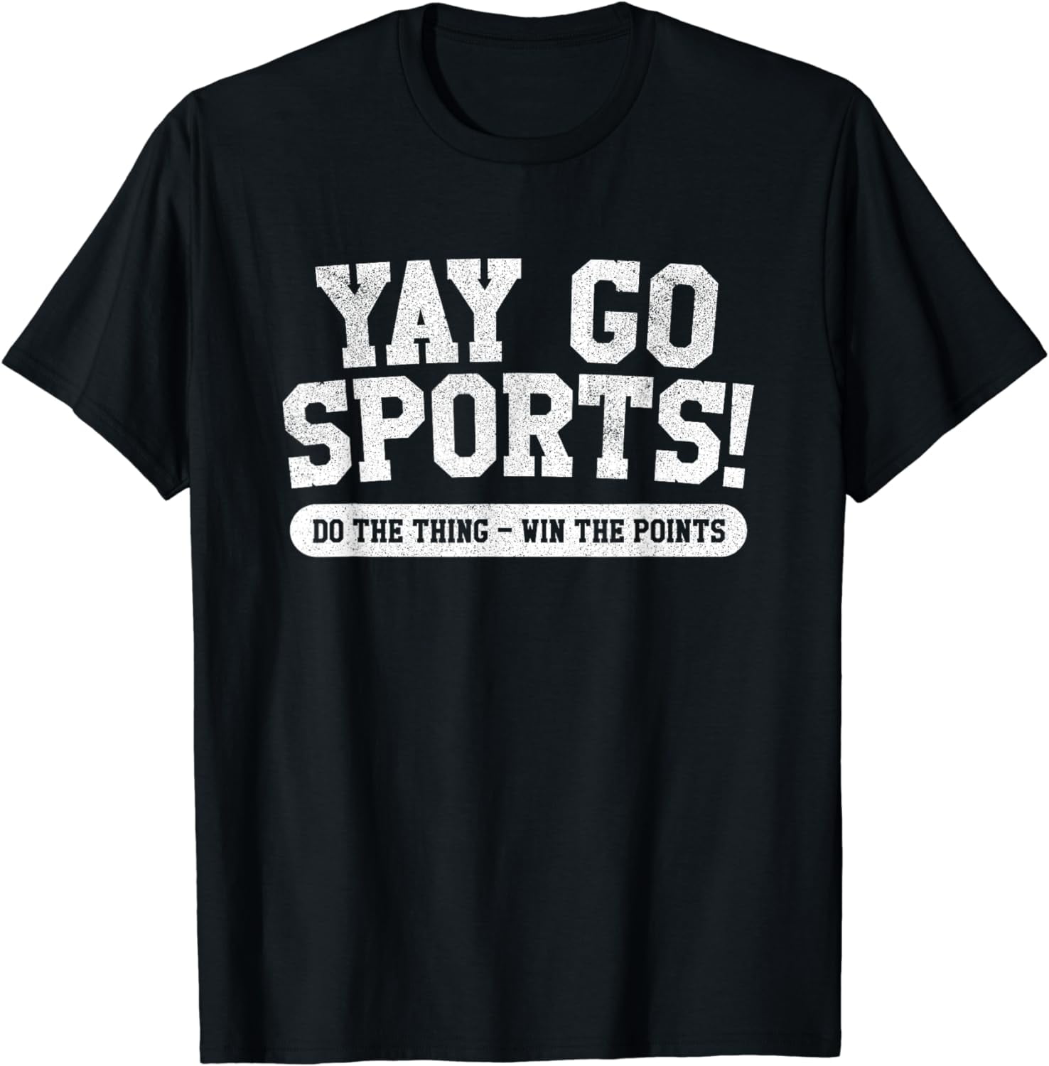 Yay Go Sports! Funny Sports T-Shirt - Walmart.com