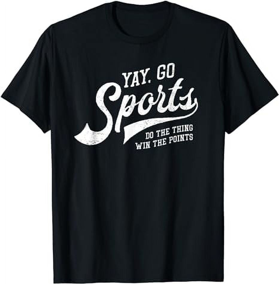 Yay Go Sports! Vintage Funny Sports T-Shirt - Walmart.com