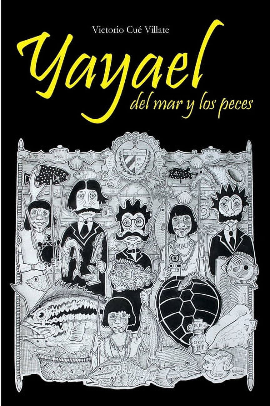 Yayael: del mar y los peces (Paperback) - Walmart.com
