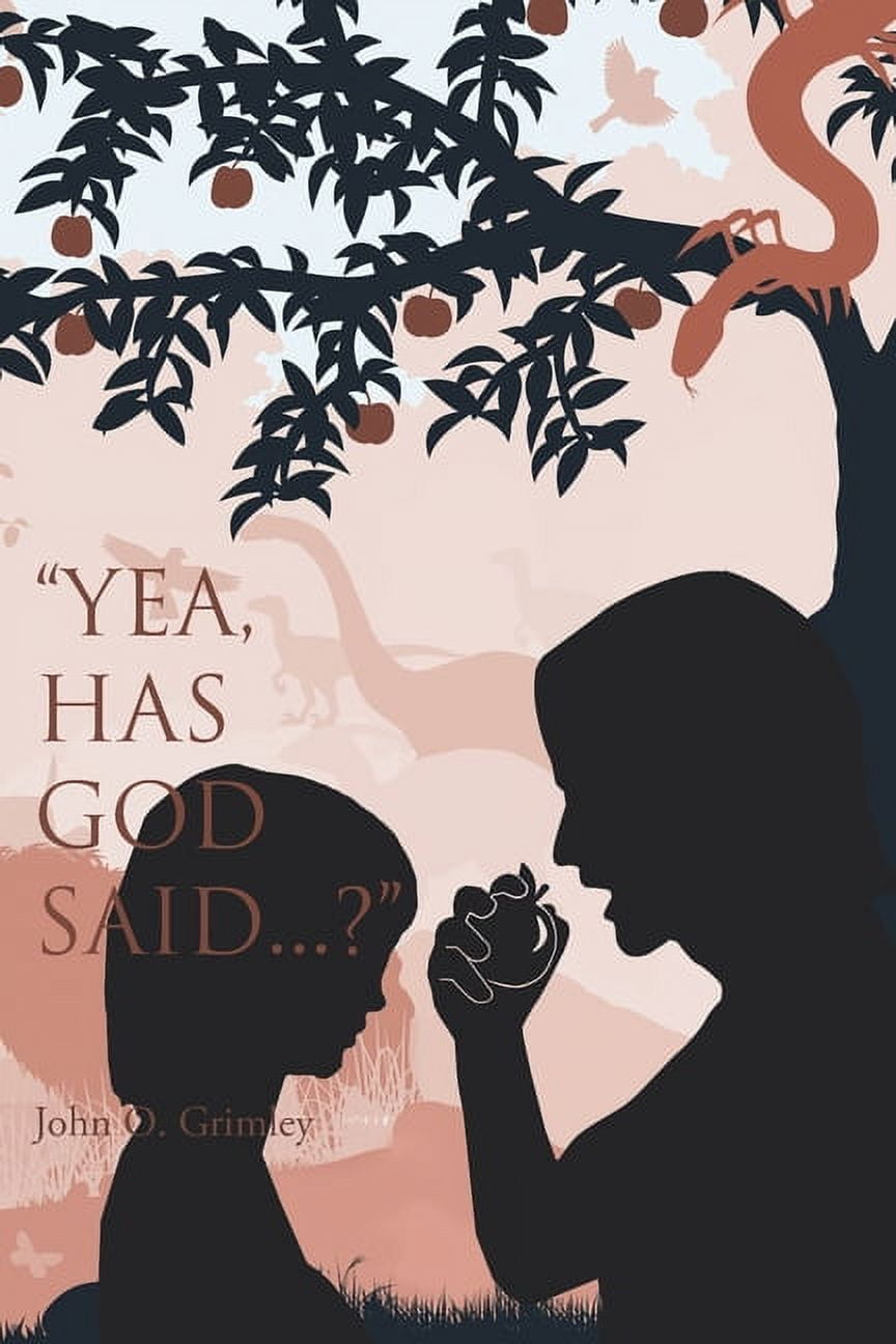 "Yea, Has God Said...?" (Paperback) - Walmart.com