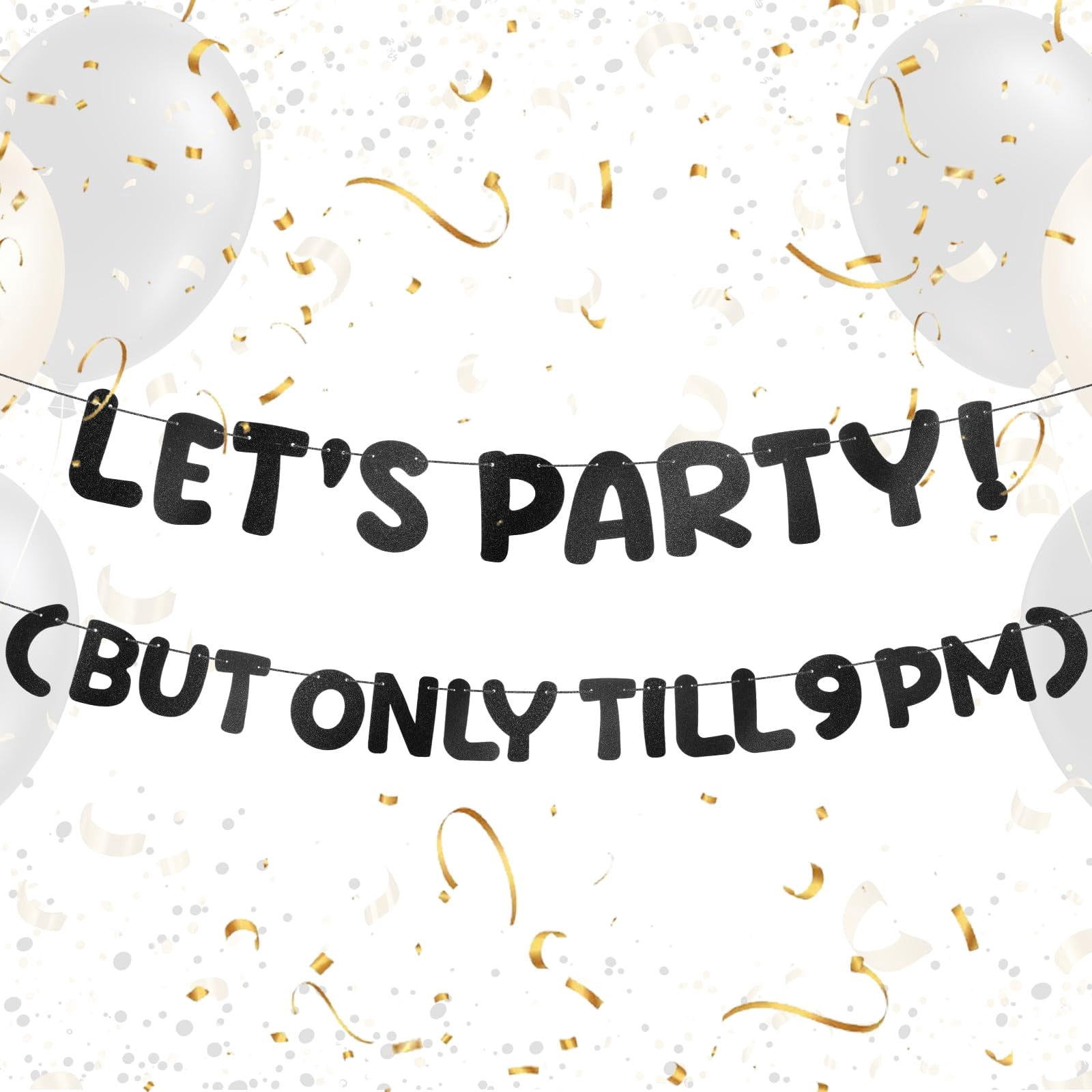 Yeaqee Pre-Strung Let'sUMRT Party But Only Till 9 Pm Banner Glitter ...
