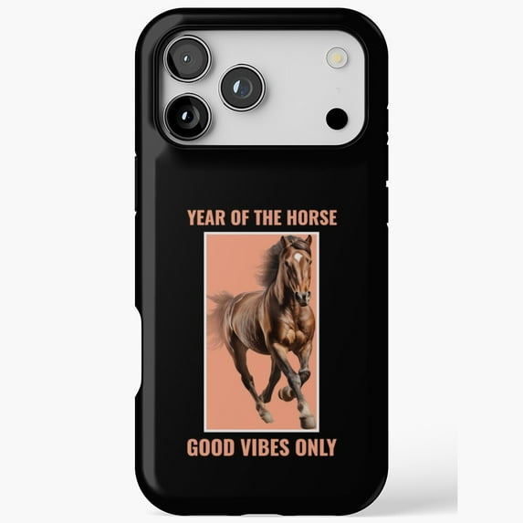 Year Of The Horse 2026 Good Vibes iPhone Case 17 through 11 Pro Max ...
