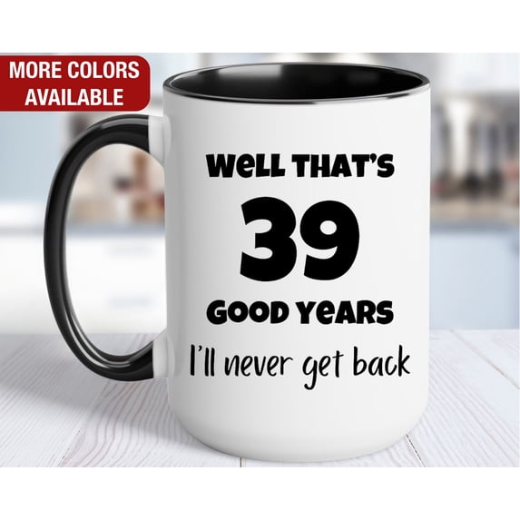 Year Work Anniversary Funny Gift Good Years Iampll Never Get Back Years ...