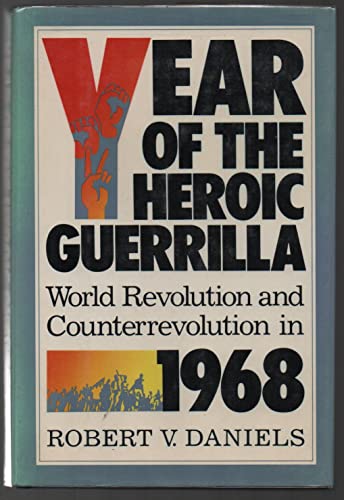 Pre-Owned Year of the Heroic Guerrilla : World Revolution and ...