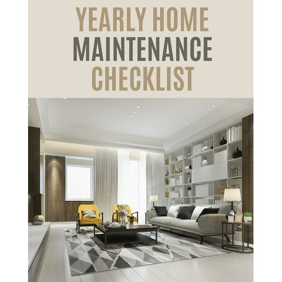 Yearly Home Maintenance Check List: : Yearly Home Maintenance For ...