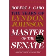 Years of Lyndon Johnson: Means of Ascent: The Years of Lyndon Johnson ...