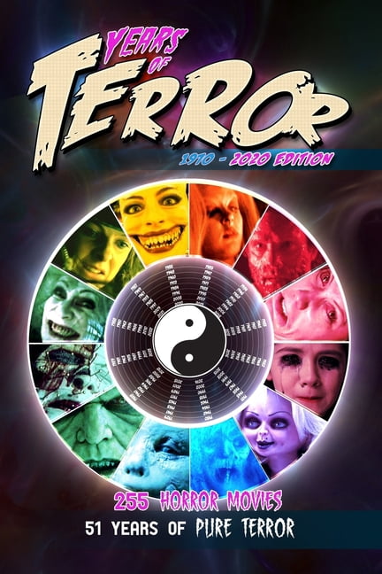 Years of Terror (Color): Years of Terror 2020 : 255 Horror Movie ...
