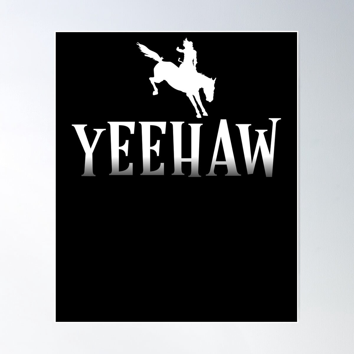 Yeehaw Cowboy Rodeo Bucking Bronco Wrangler Yeehaw Gear Poster Wall Art ...
