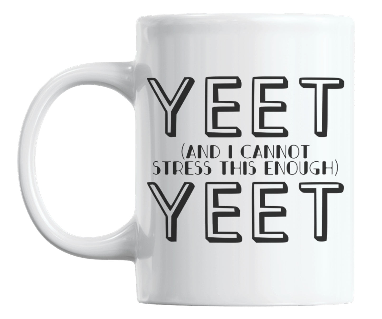 Yeet, I Cannot Stress This, Gen or Generation Z Slang Coffee & Tea Mug ...