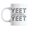 Yeet, I Cannot Stress This, Gen or Generation Z Slang Coffee & Tea Mug ...
