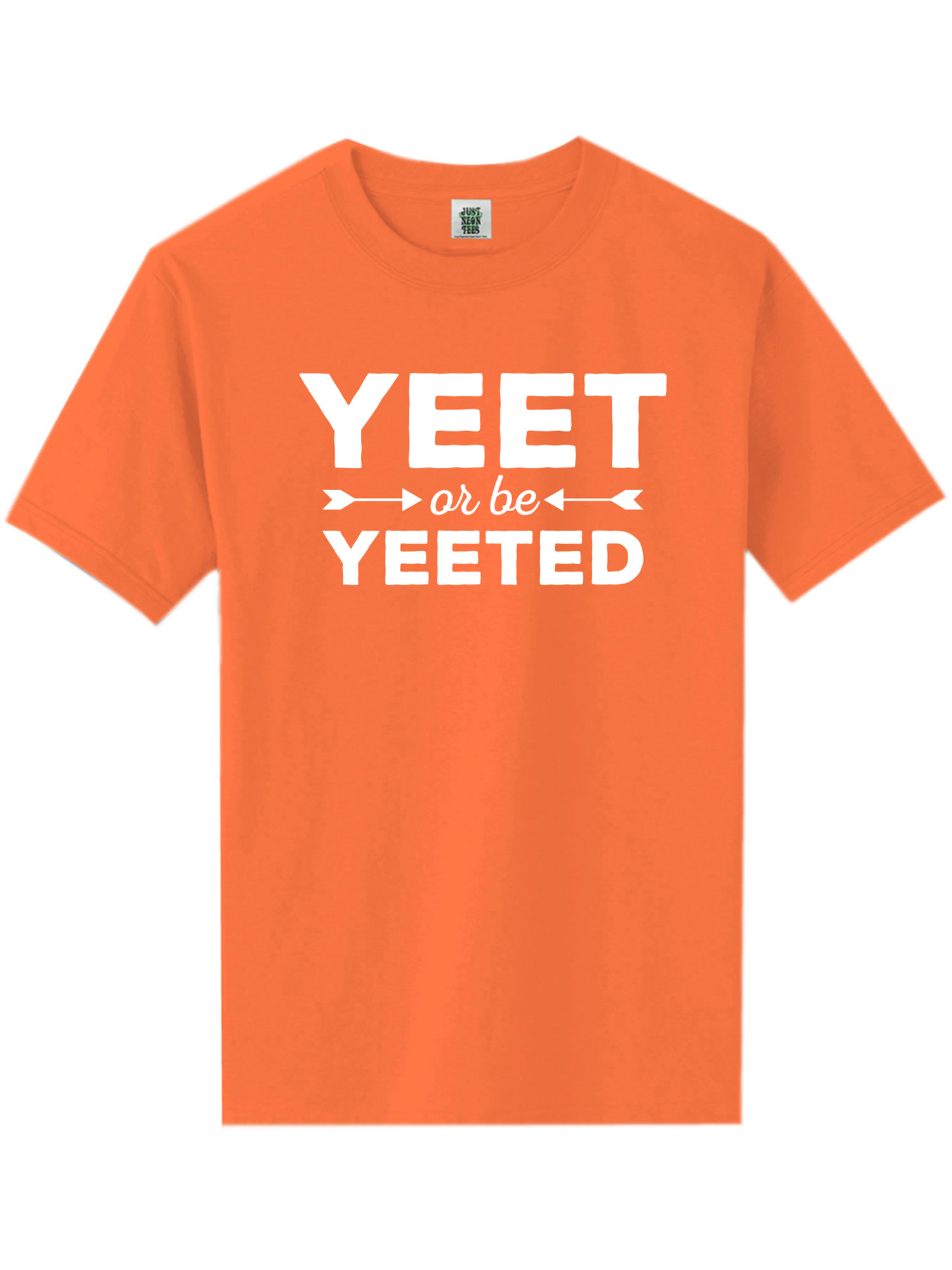 Yeet Or Be Yeeted Short Sleeve Neon Tee - Walmart.com