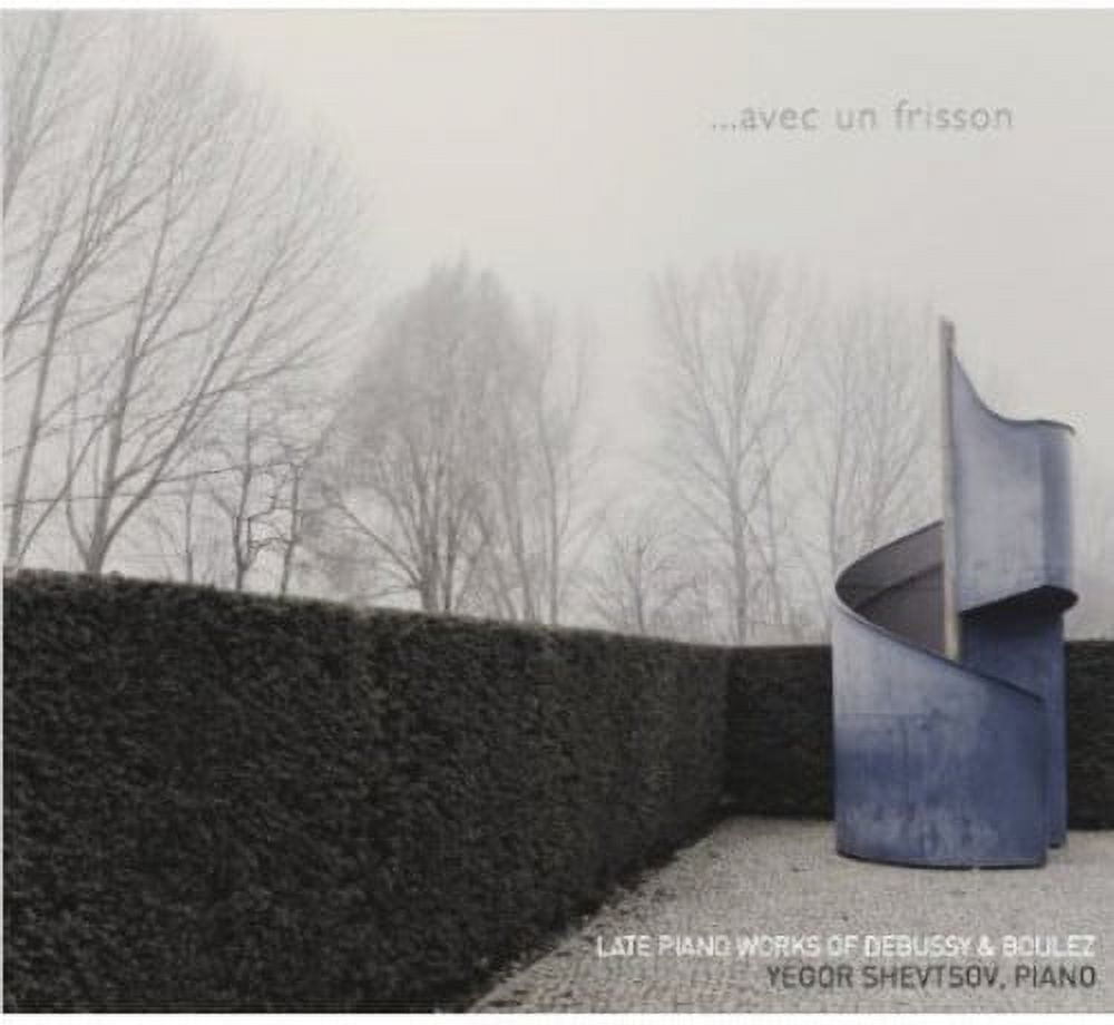 Yegor Shevtsov - Avec Un Frisson: Late Piano Works - Music ...