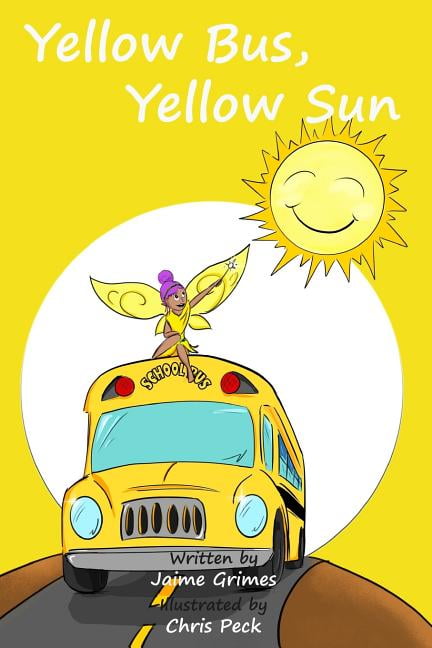 Yellow Bus, Yellow Sun (Teach Kids Colors -- The Learning-Colors Book ...