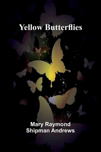 Yellow Butterflies, (Paperback) - Walmart.com