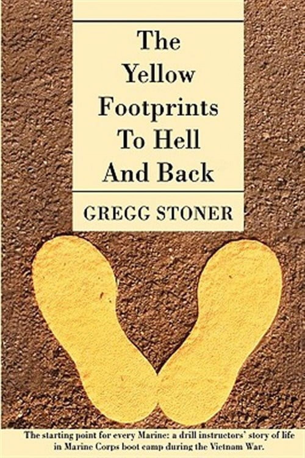 Yellow Footprints to Hell and Back : The Starting Point for Every ...