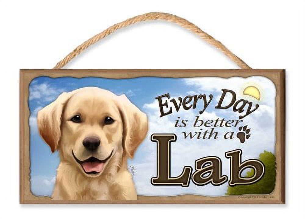 Yellow Labrador Retriever (Yellow Lab) Dog Sign (Every Day Blue Sky ...
