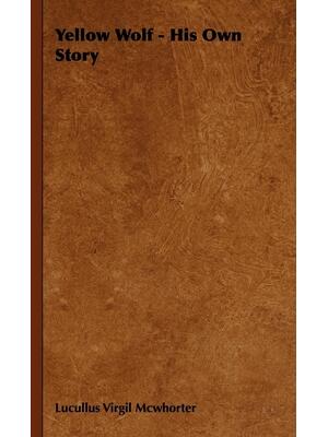 Yellow Wolf - His Own Story - Walmart.com