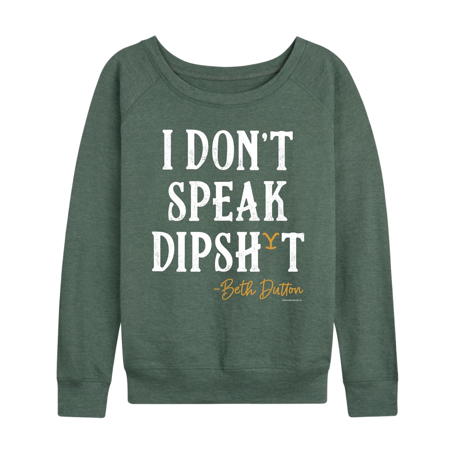 Yellowstone - Beth Dutton "I Don't Speak Dipshi-t" - Women's ...