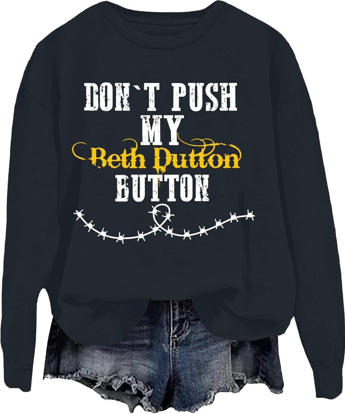 Yellowstone Beth Sweatshirt, Don't Push My Beth Button Shirts, Beth ...