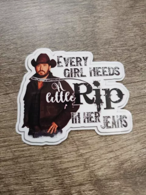Yellowstone Every Girl Needs A Little Rip In Her Jeans Sticker Phone ...