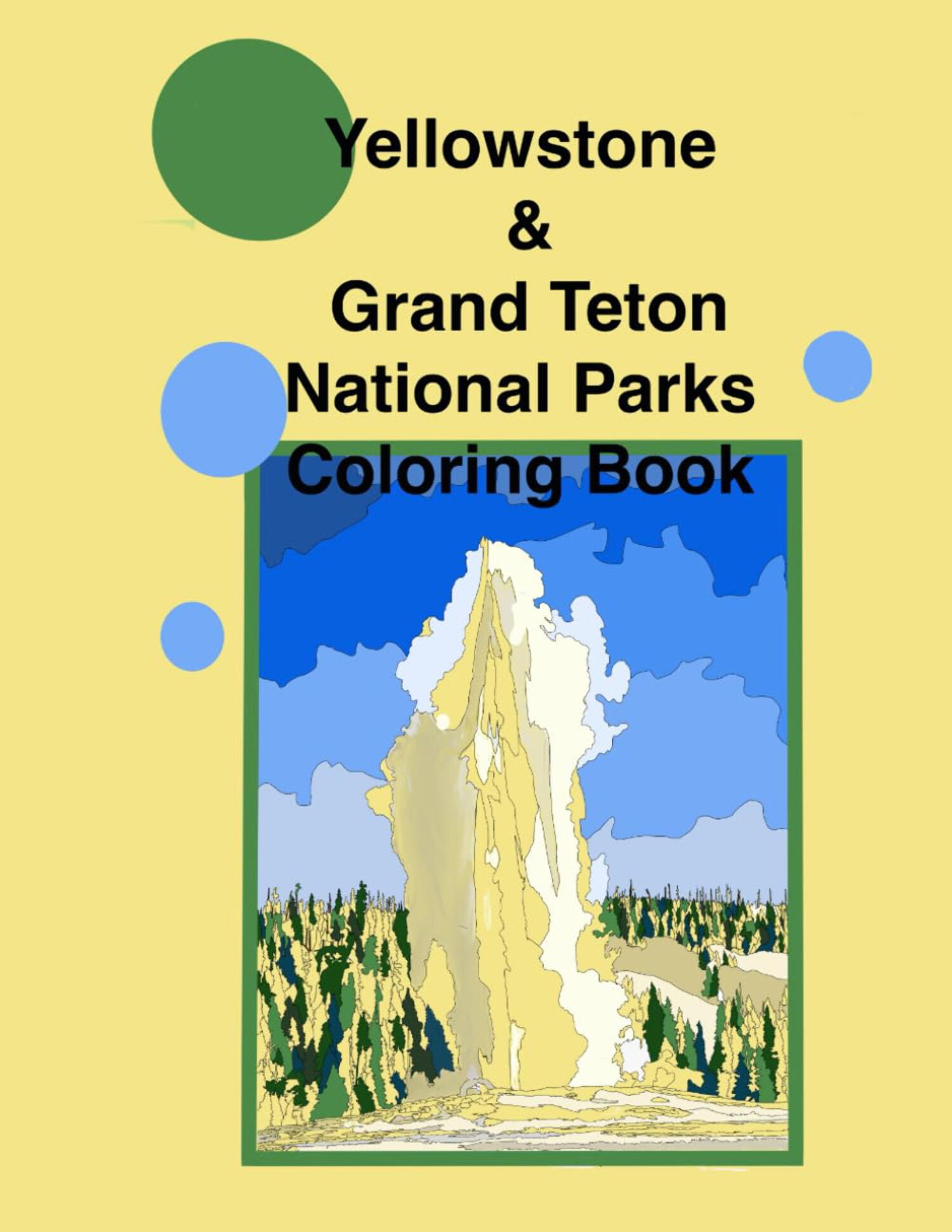 Yellowstone Grand Teton National Park Coloring Book - Walmart.com