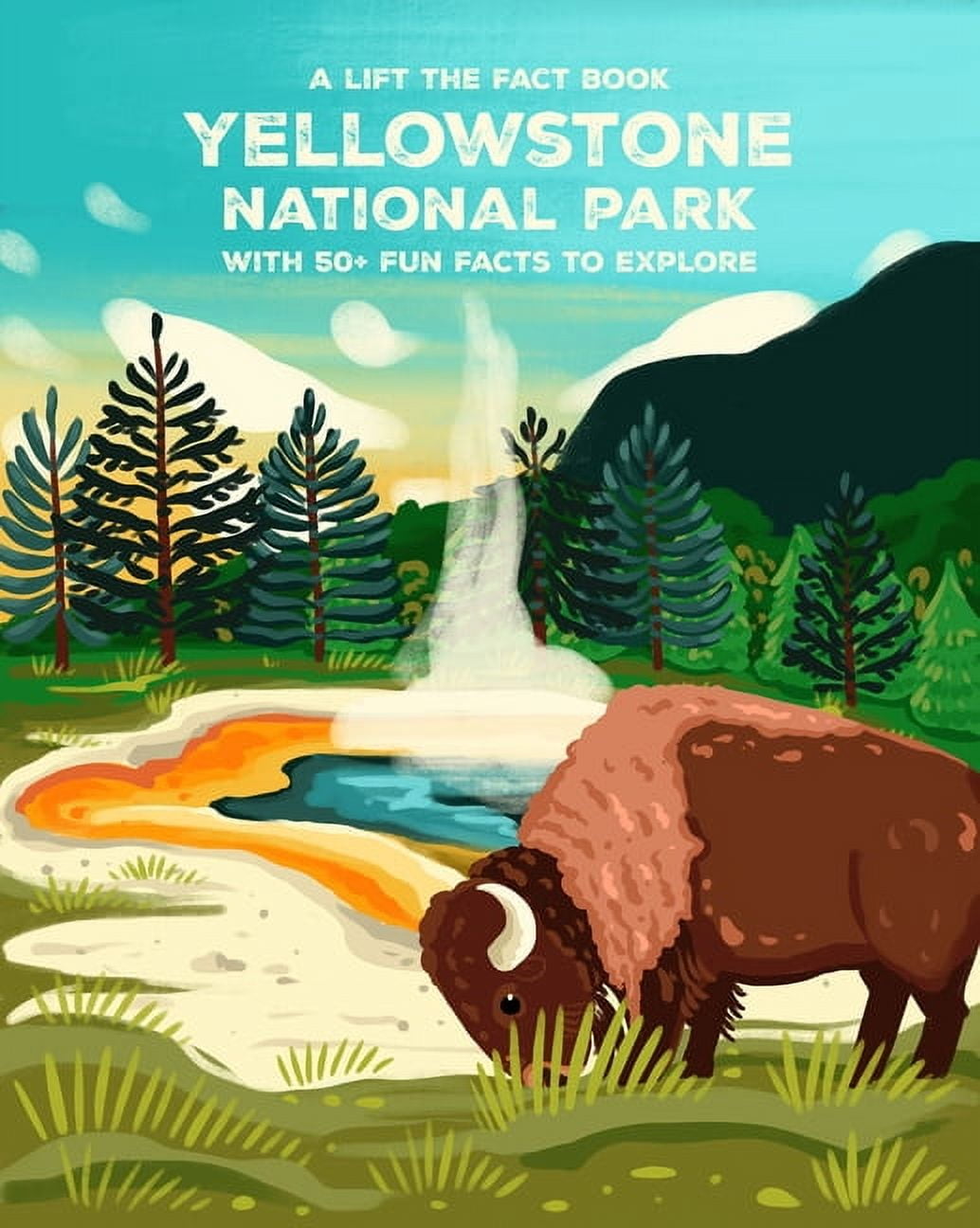 Lift-The-Fact Books Yellowstone National Park: Lift the Fact, (Board ...