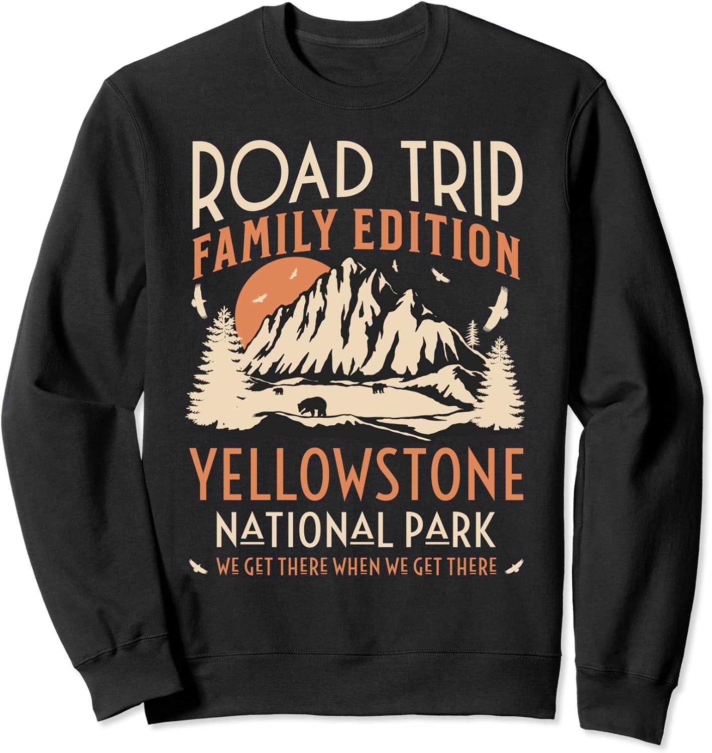 Yellowstone US National Park Family Road Trip Vacation Sweatshirt ...