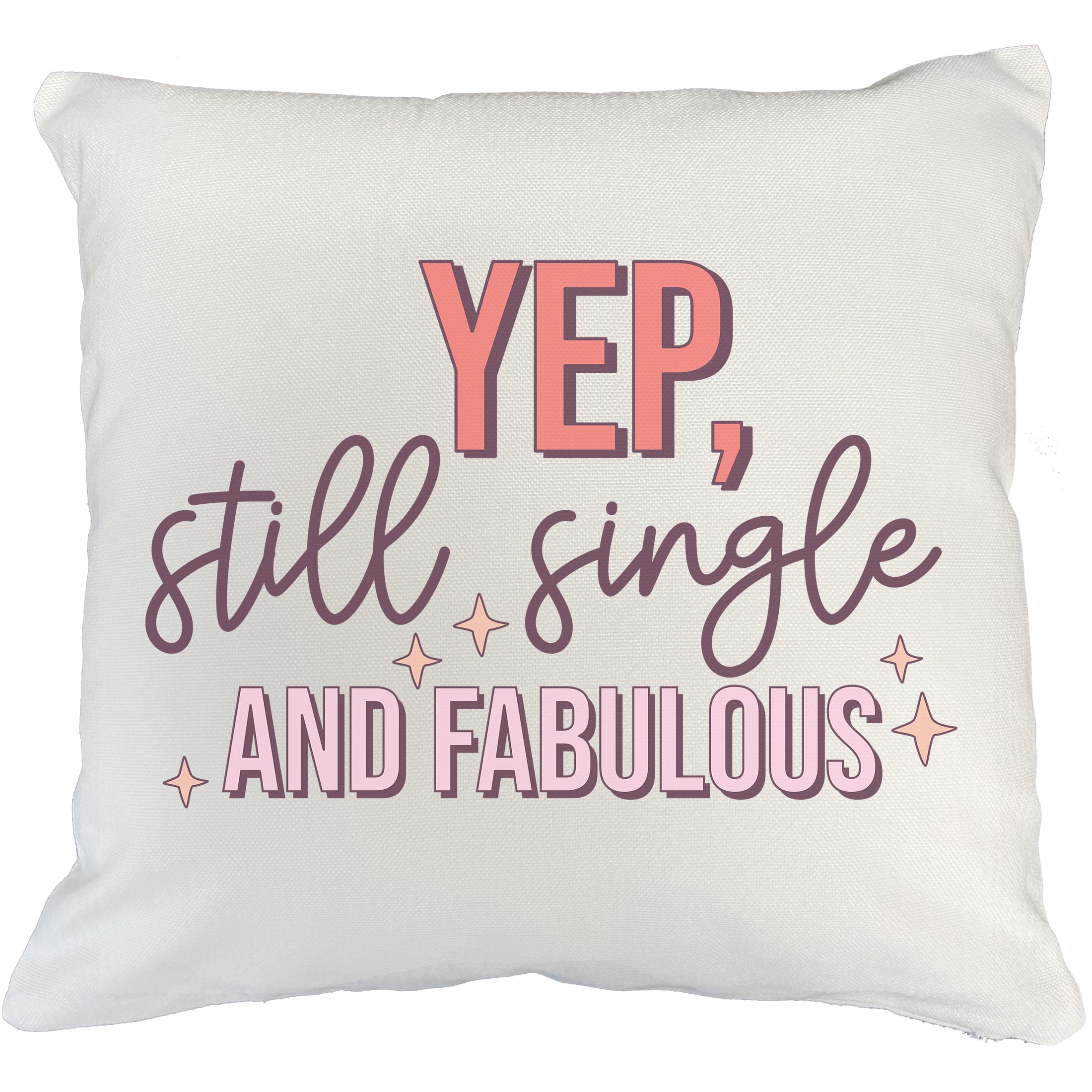 Yep, Still Single and Fabulous, Anti Valentine's Day Merch Gift, White ...