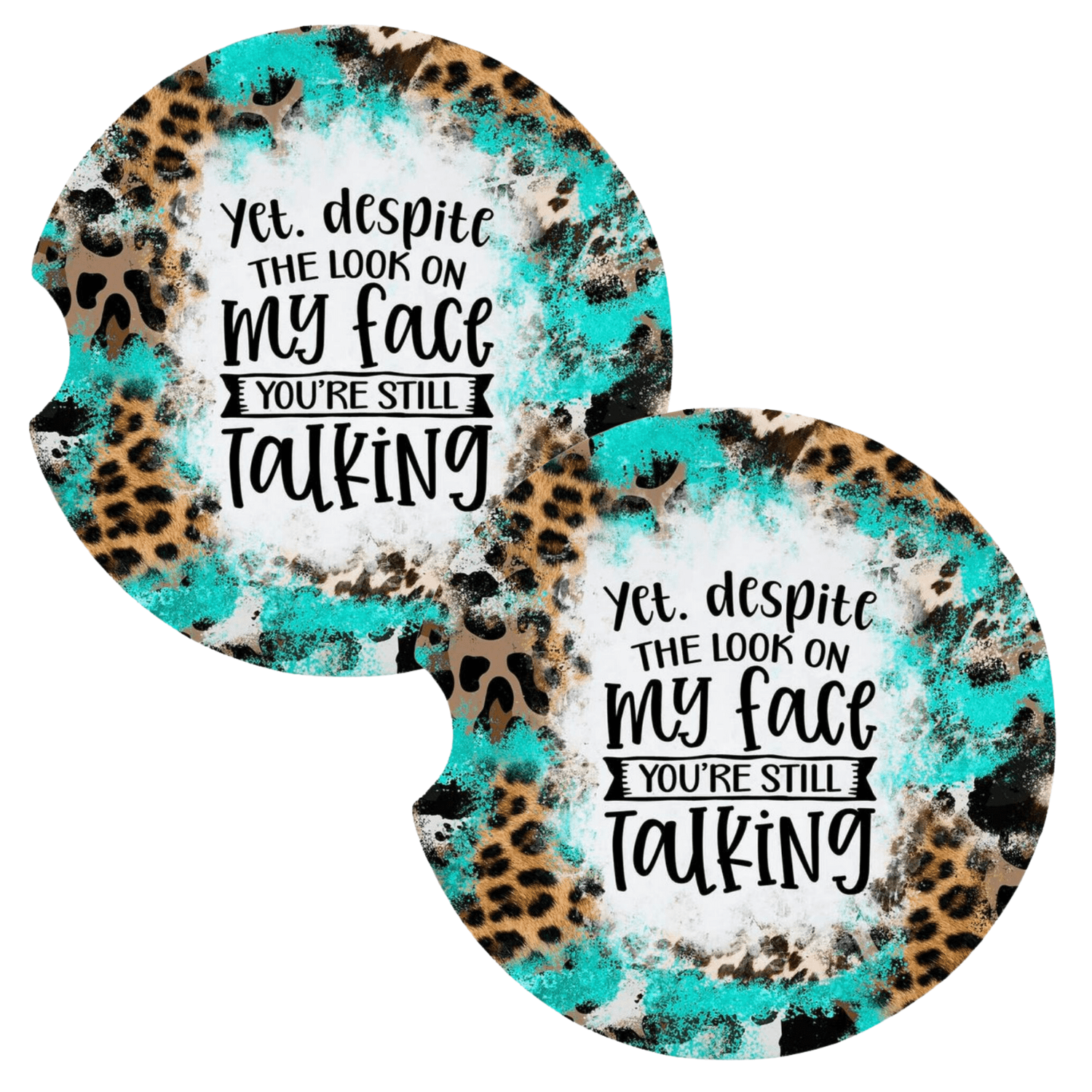 Yes Despite Look On My Face Snarky Funny Coasters for Car Cup Holders ...