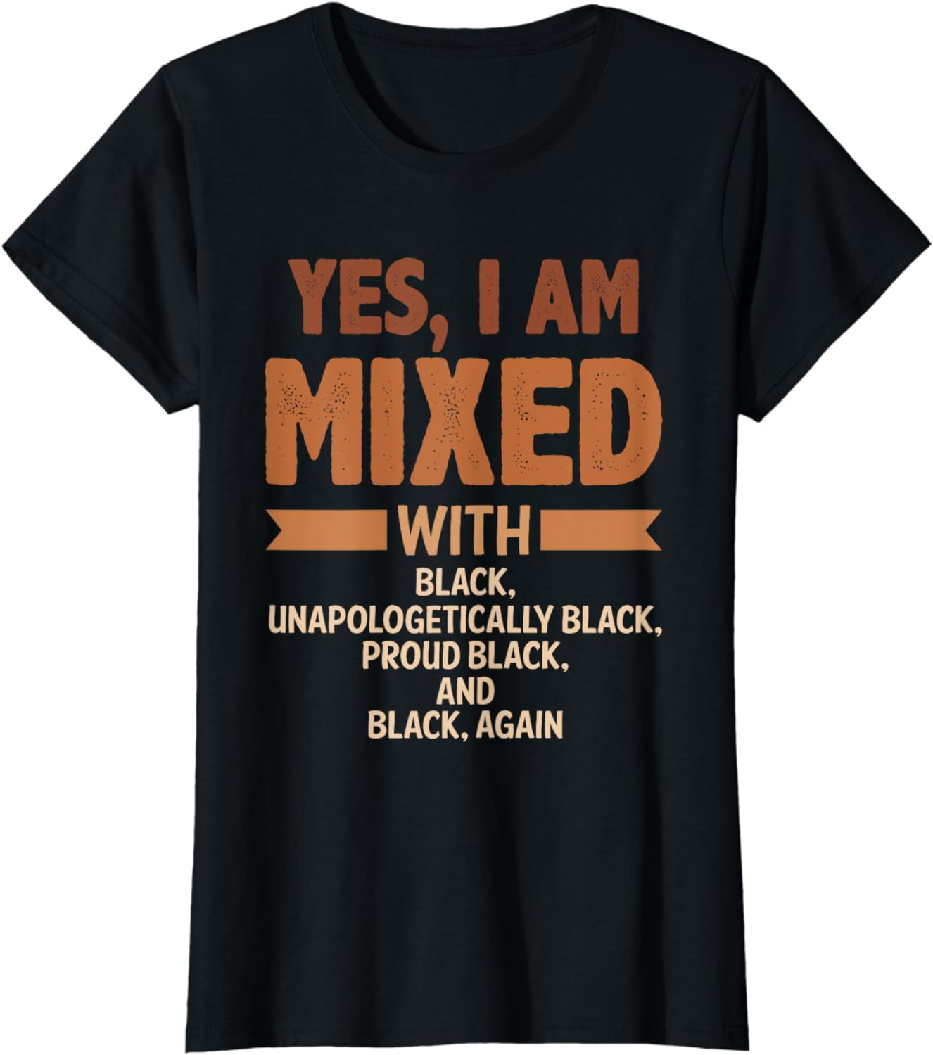 Yes I Am Mixed With Black History Cool BLM Melanin T-Shirt - Walmart.com