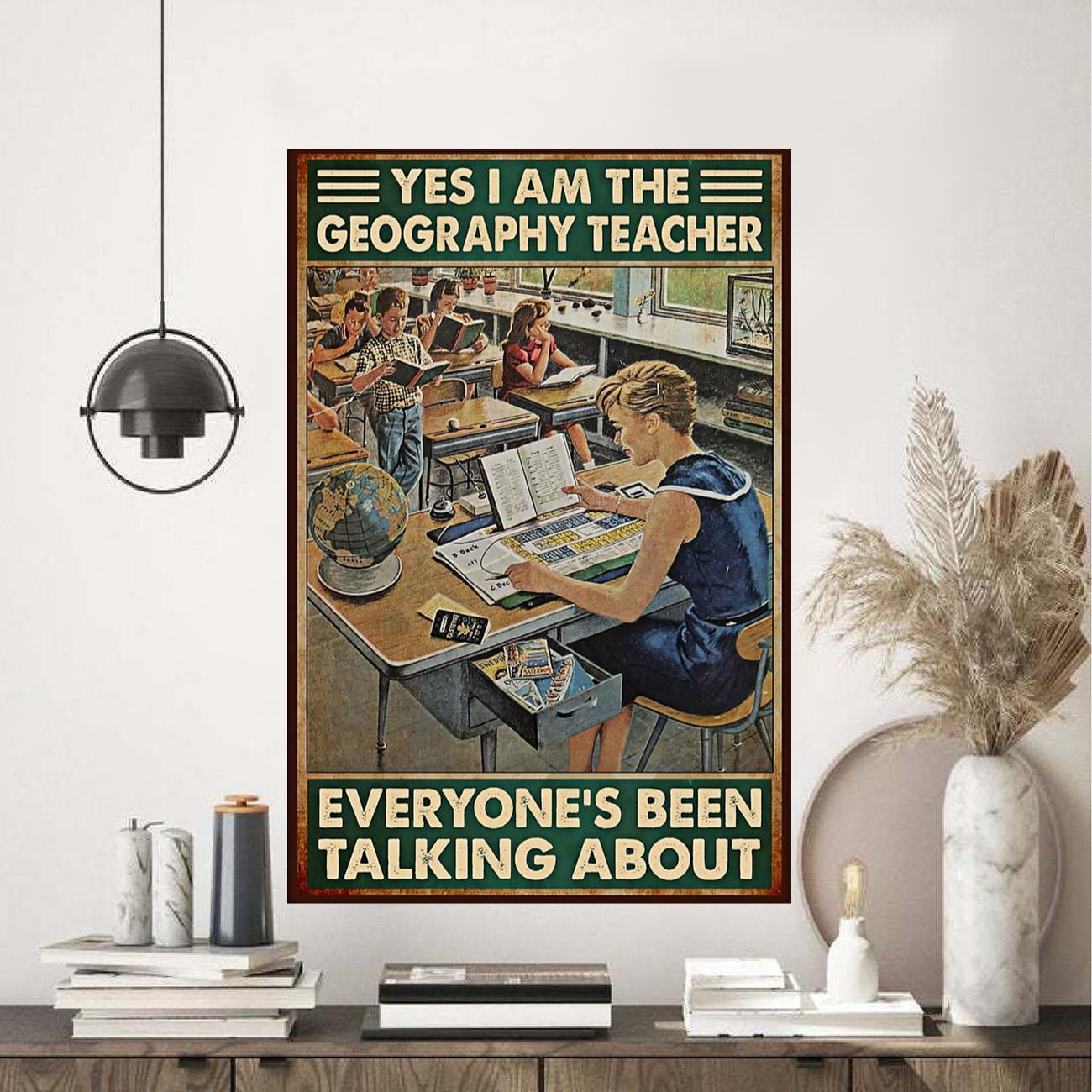 Yes I Am The Geography Teacher Poster 11 x 17 Inch Poster - Walmart.com