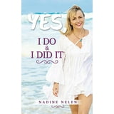 Yes I Do & I Did It (Paperback) - Walmart.com