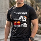 Yes I Know I Am On Fire Let Me Finish This Weld | American Flag Welding ...