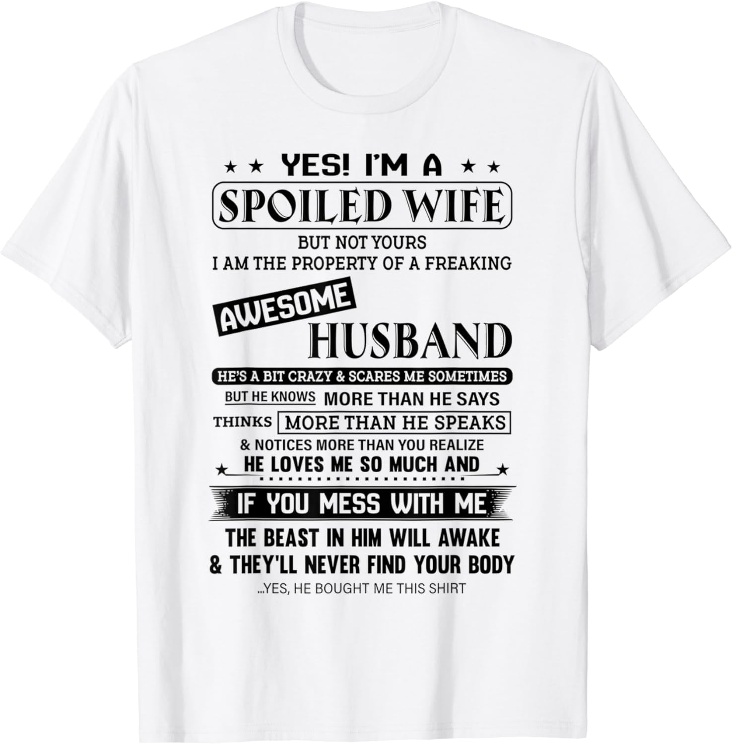 Yes, I am A Spoiled Wife But Not Your T-Shirt - Walmart.com