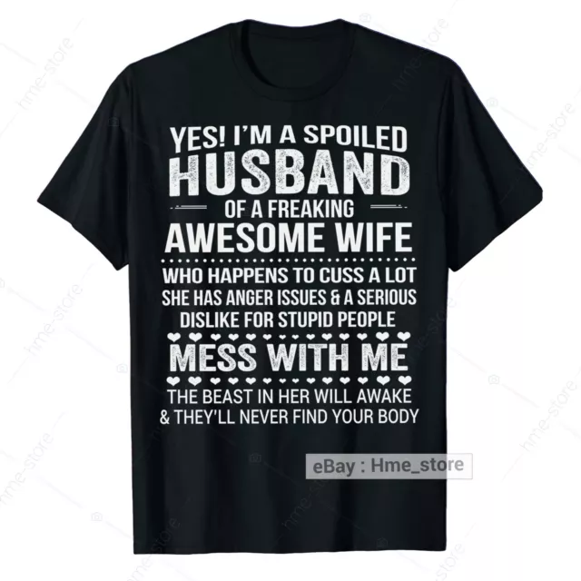 Yes I'm A Spoiled Husband T-shirt Of My Awesome Wife To Husband Funny ...