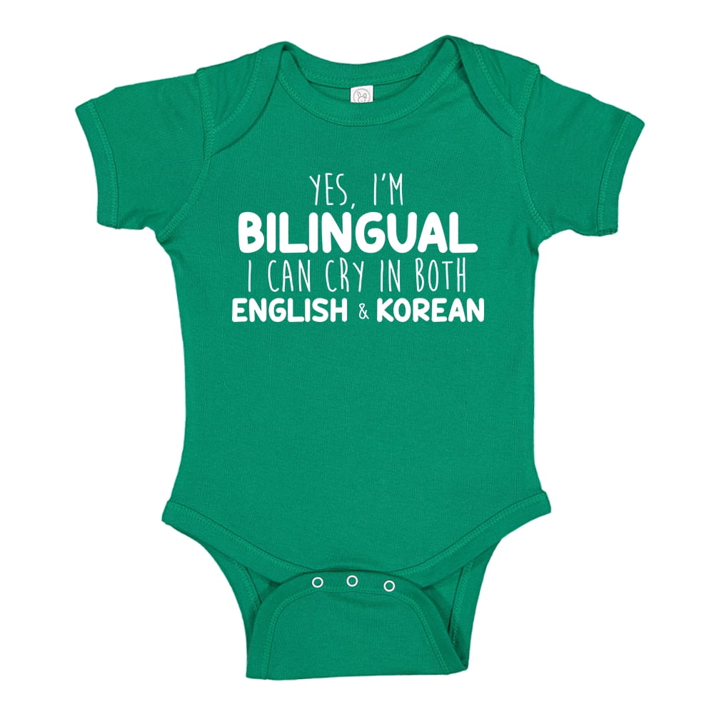 Yes I'm Bilingual I Can Cry In Both English And Korean Baby Bodysuit ...