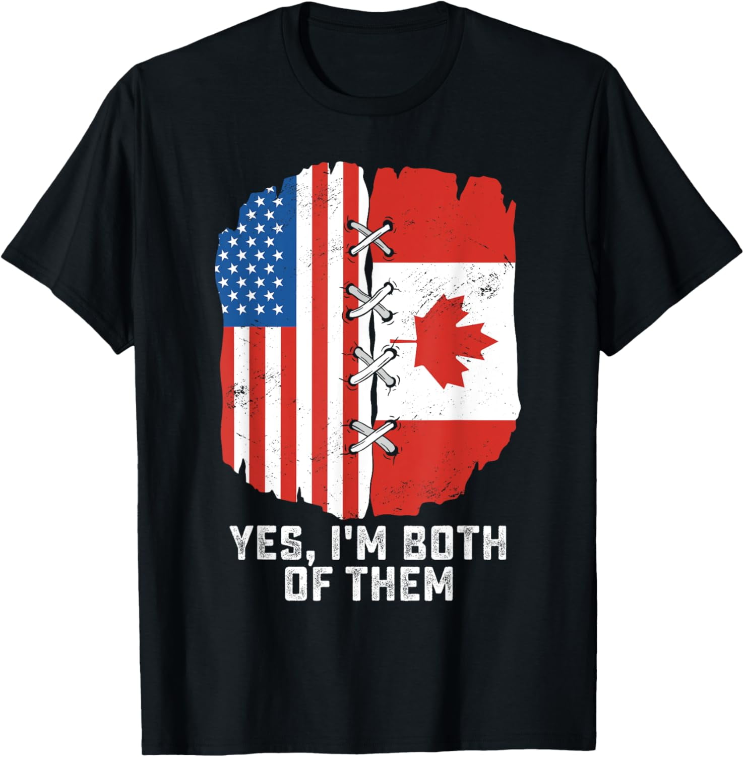 Yes, I'm Both Of Them Half American Half Canadian Heritage T-Shirt ...